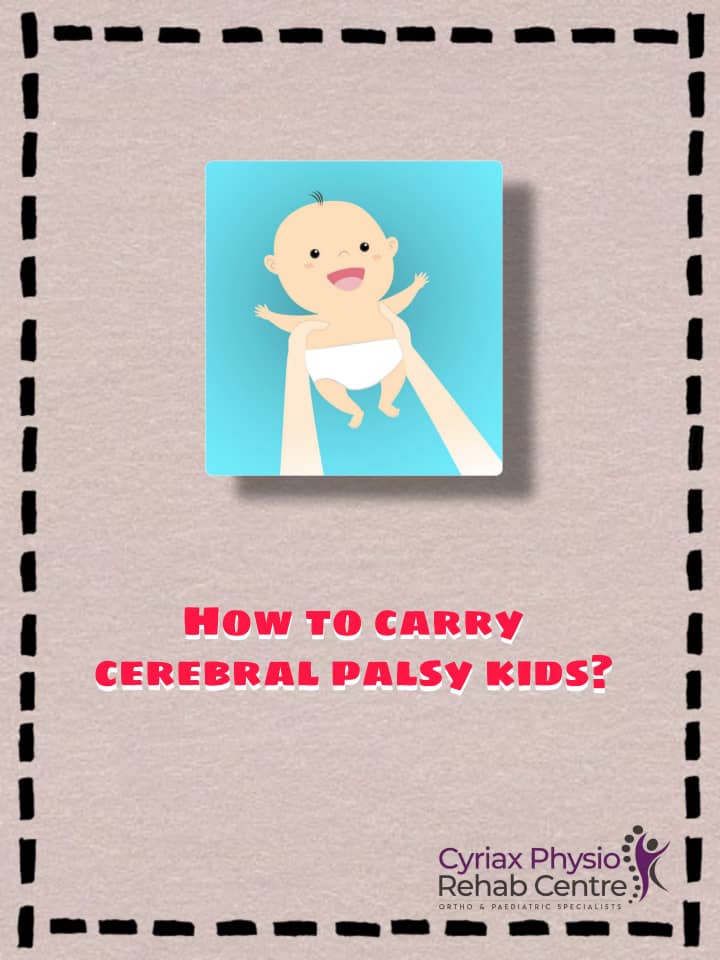 How To Carry Cerebral Palsy Kids? – cyriaxphysio